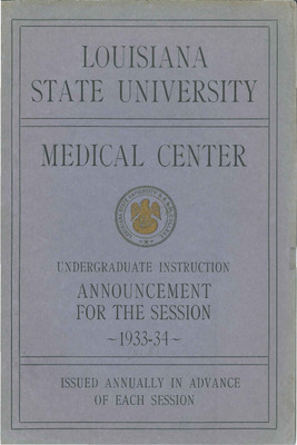 "1933-1934 LSU Medical Center Catalog/Bulletin: School of Medicine" by ...
