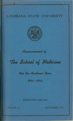 "1941-1942 LSU Medical Center Catalog/Bulletin: School of Medicine" by ...