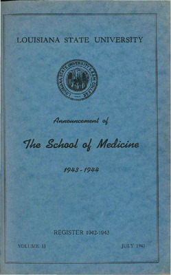 "1943-1944 LSU Medical Center Catalog/Bulletin: School of Medicine" by ...