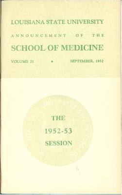 "1952-1953 LSU Medical Center Catalog/Bulletin: School of Medicine" by ...